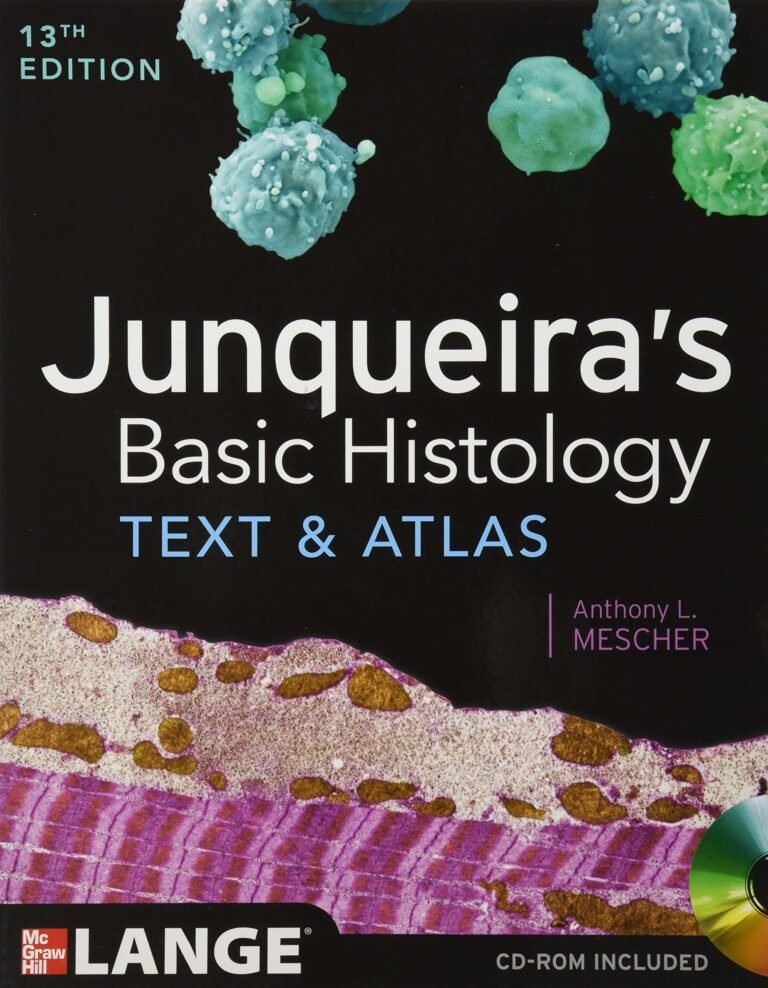 Junqueira’s Basic Histology: Text and Atlas – Dencyclopedia