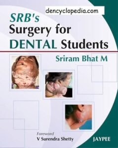 SRB’s Surgery for Dental Students – Dencyclopedia